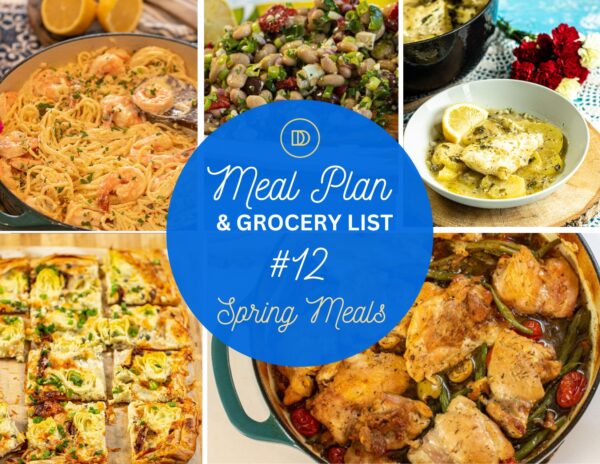 Weekly Meal Plan (12): Spring Meals - Dimitras Dishes